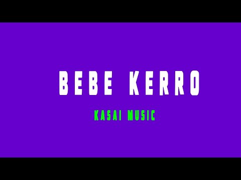 Bebe Kero  - Nyaya Kuetu #kasai_music