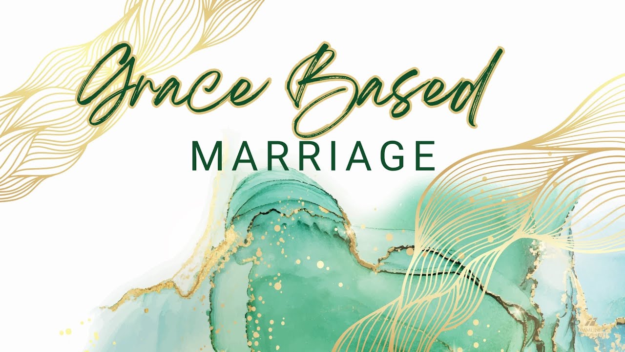 CBC Sunday February 11, 2024 | Message - Grace Based Marriage ...