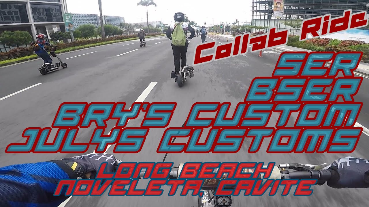 Collab ride |SER| BSER| Julys Custom | Long Beach Noveleta Cavite - YouTube