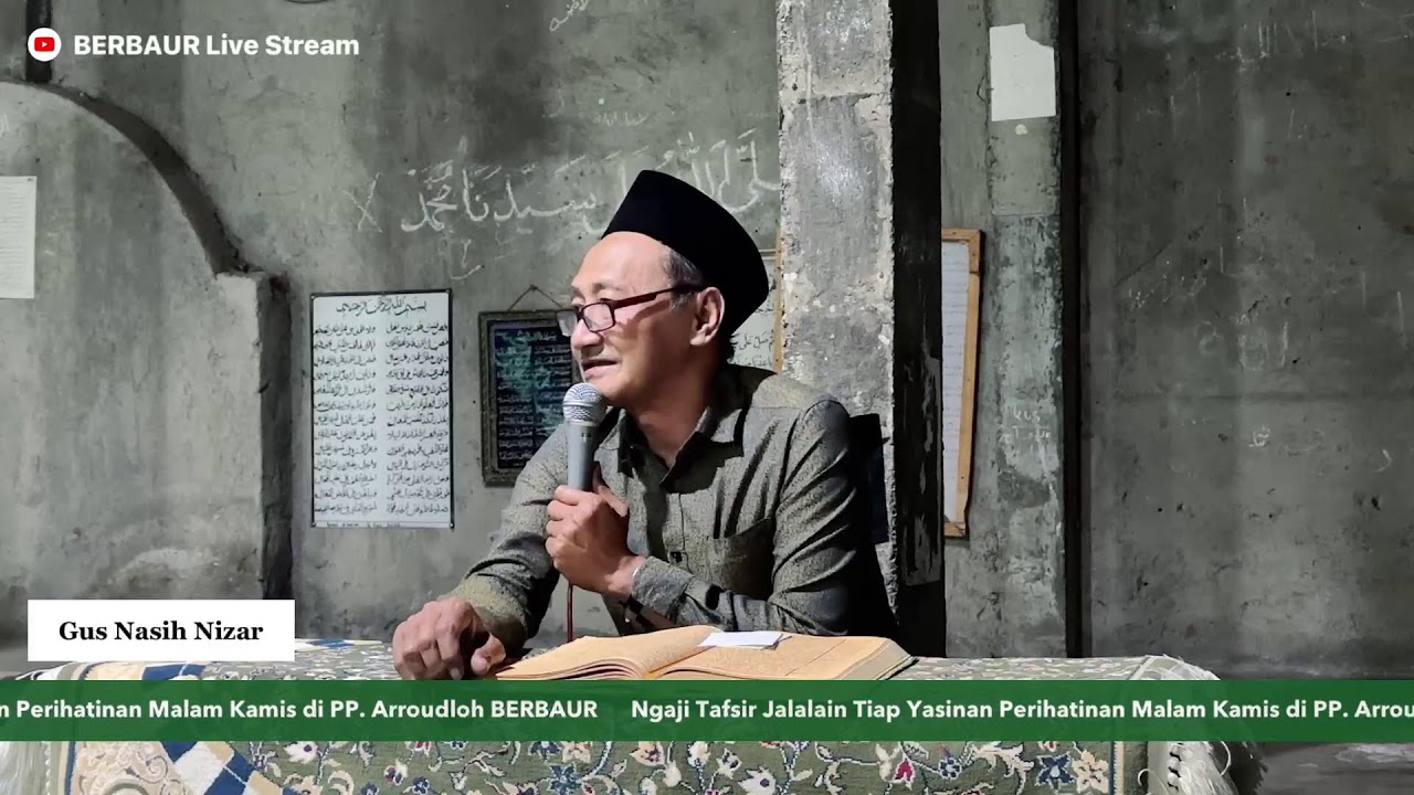 🔴 Ngaji Kamisan Kitab Tafsir Jalalain bersama Gus Nasih Nizar (21/8/24 ...