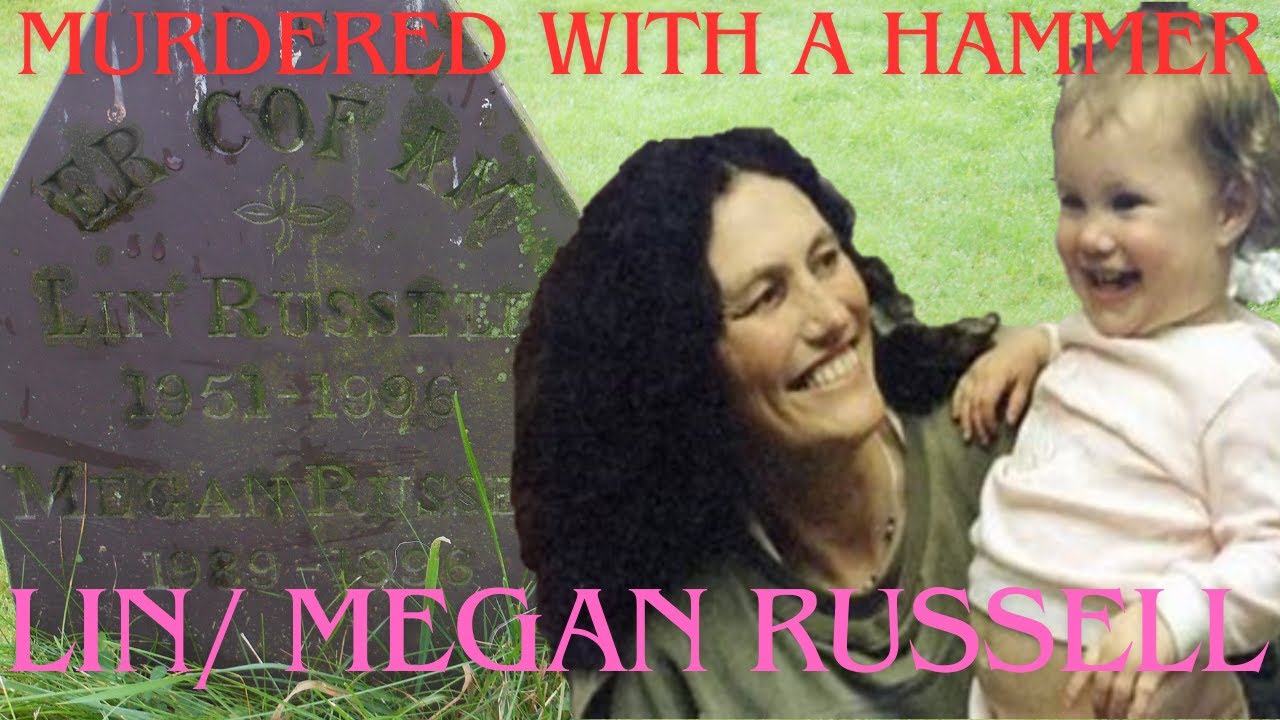 LIN AND MEGAN RUSSELL murdered with a hammer - YouTube