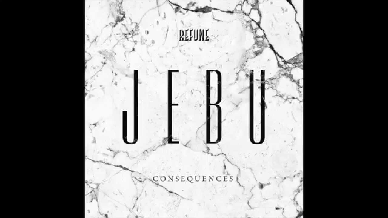 Jebu - Consequences - YouTube