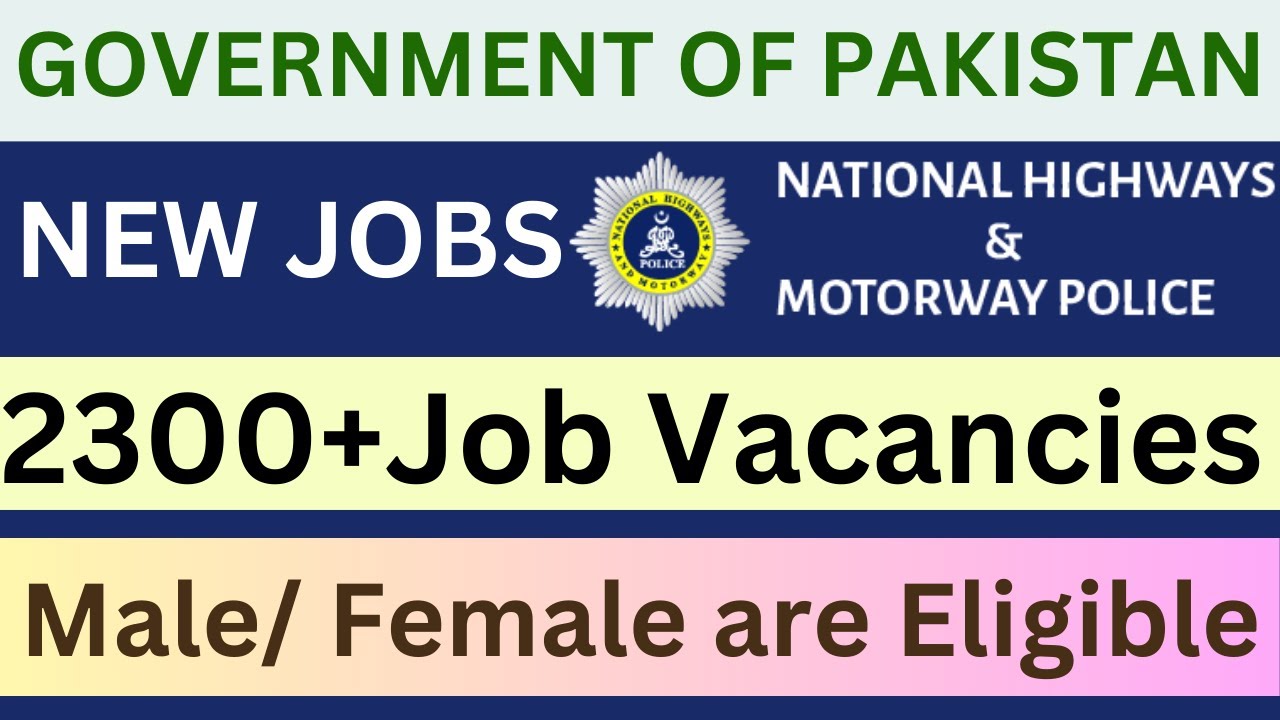 National Highway and motarway police jobs 2024 | New jobs in motarway ...