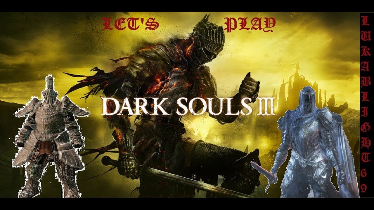 Let's Play Dark Souls III Part 24.5: Maid of Orleans VS Havel Knight ...