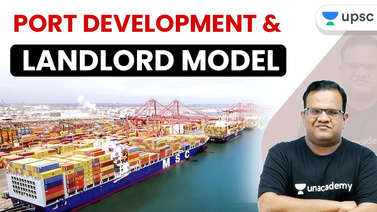 Port Development & Landlord Model Explained by Ashirwad Sir - YouTube