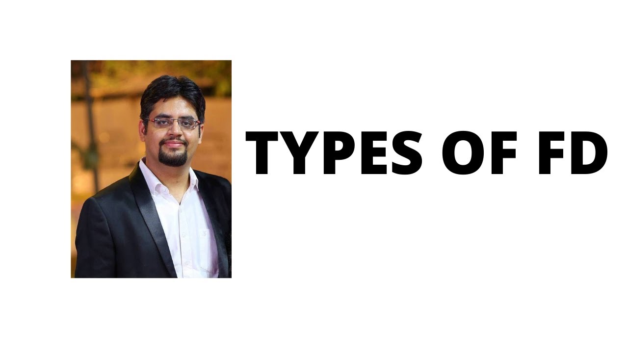 113. TYPES OF FD - YouTube