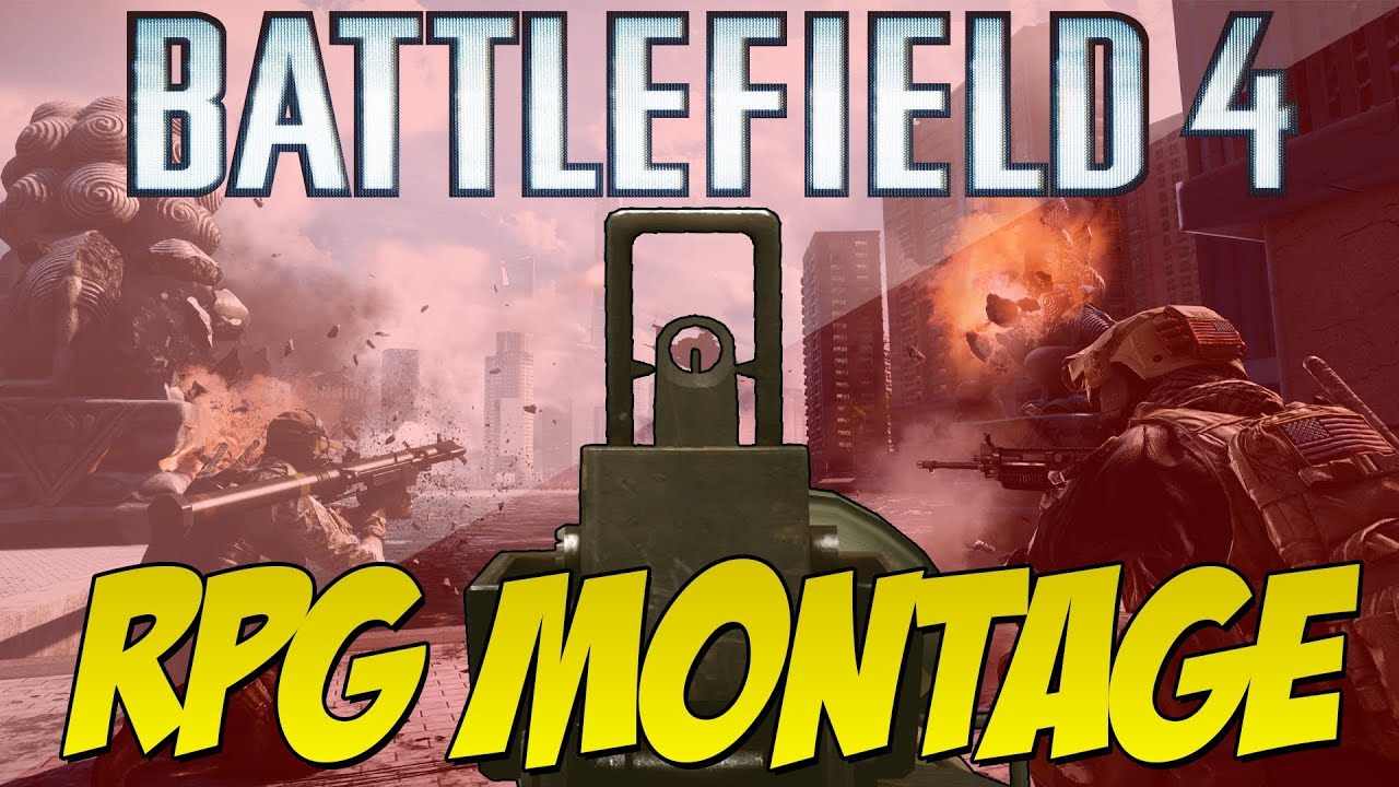 BF4 - RPG MONTAGE - YouTube