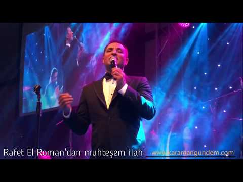 Rafet El Roman'dan muhteşem İlahi