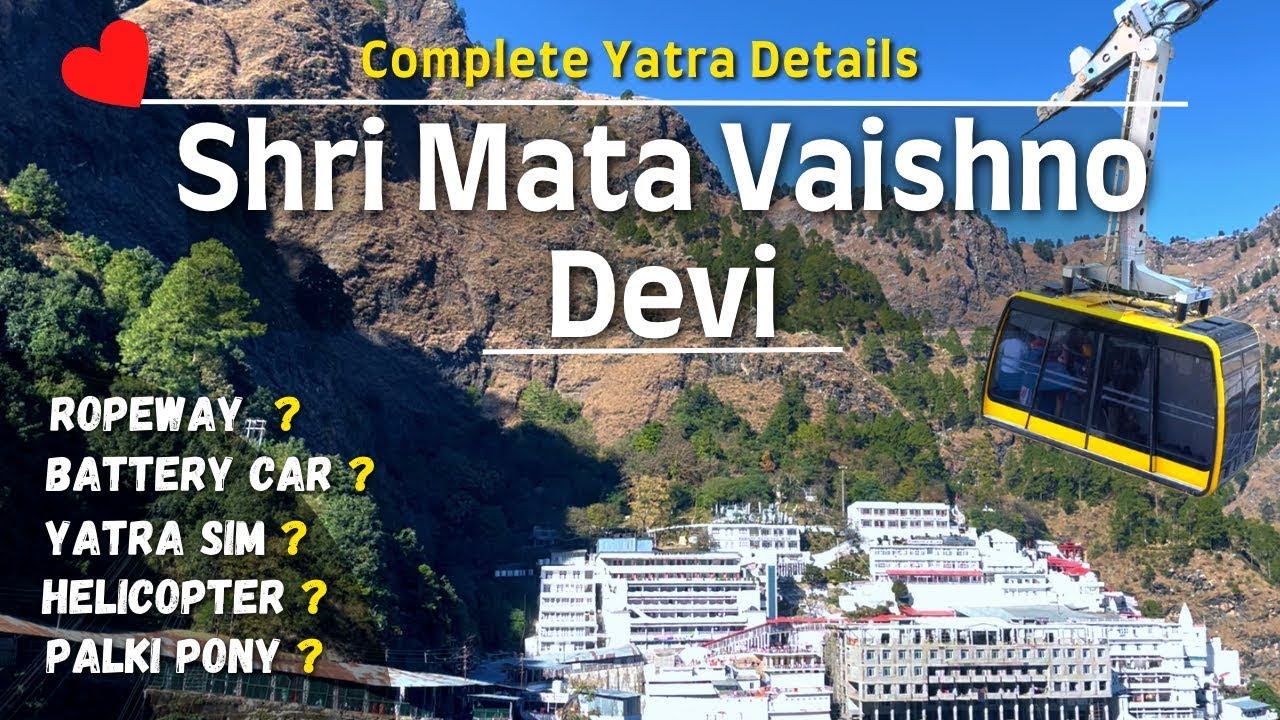 Vaishno Devi Ki ROPEWAY SEVA | Timings ,Tickets , Duration | Complete ...