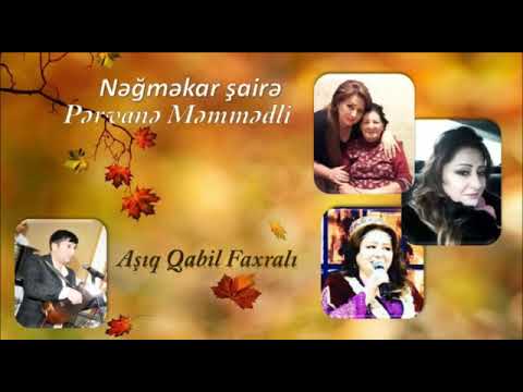 Ana şeiri Nəğməkar şairə Pərvanə Məmmədli və Aşıq Qabil Faxralı