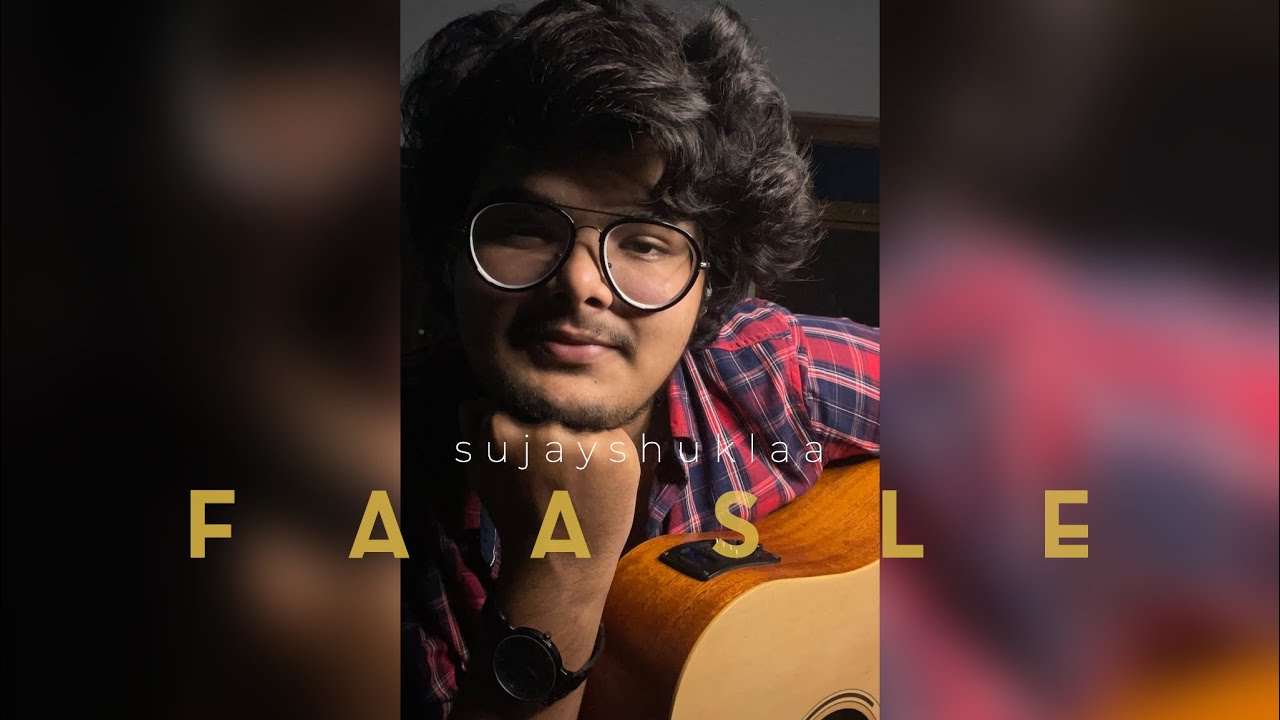 FAASLE - Aditya Rikhari - Cover By sujayshuklaa - YouTube