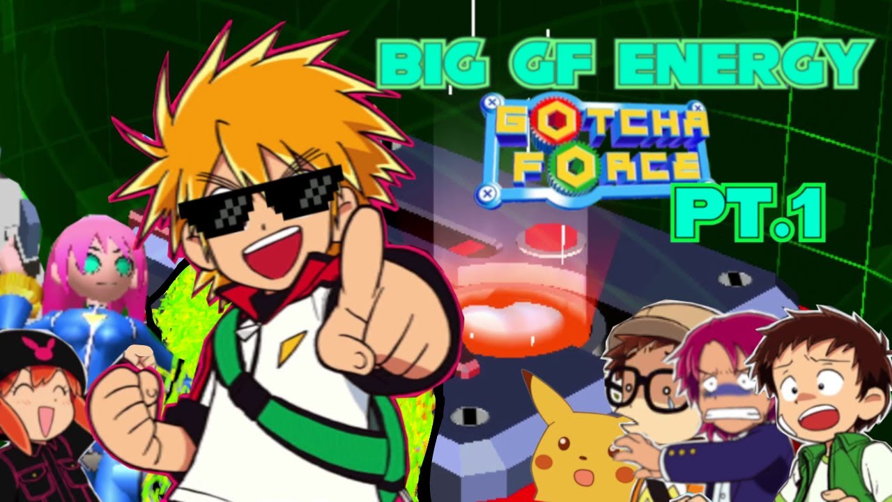 Big GF Energy (Gotcha Force #1) F.T KamiK - YouTube