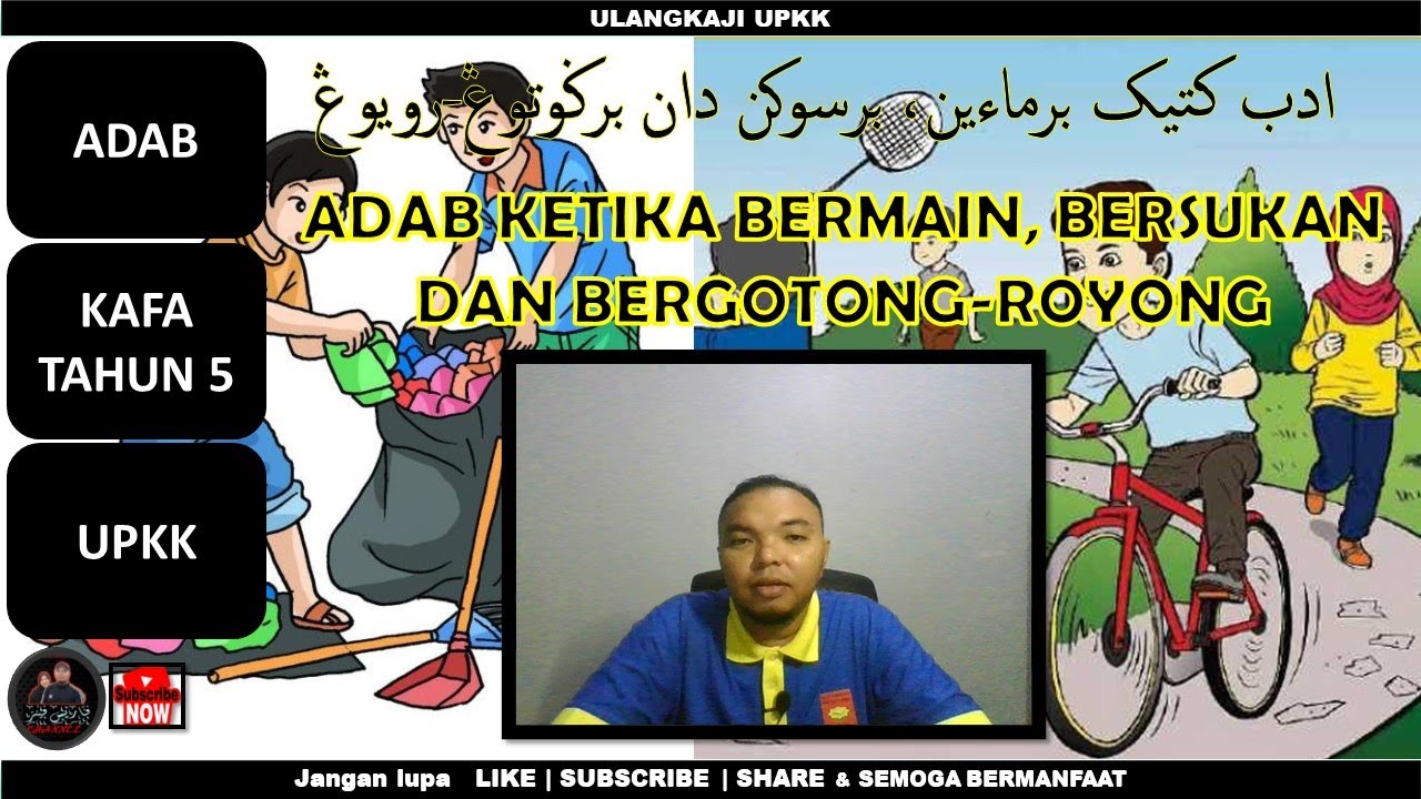 Adab ketika Bermain, Bersukan, dan Bergotong-royong | KAFA TAHUN 5 ...