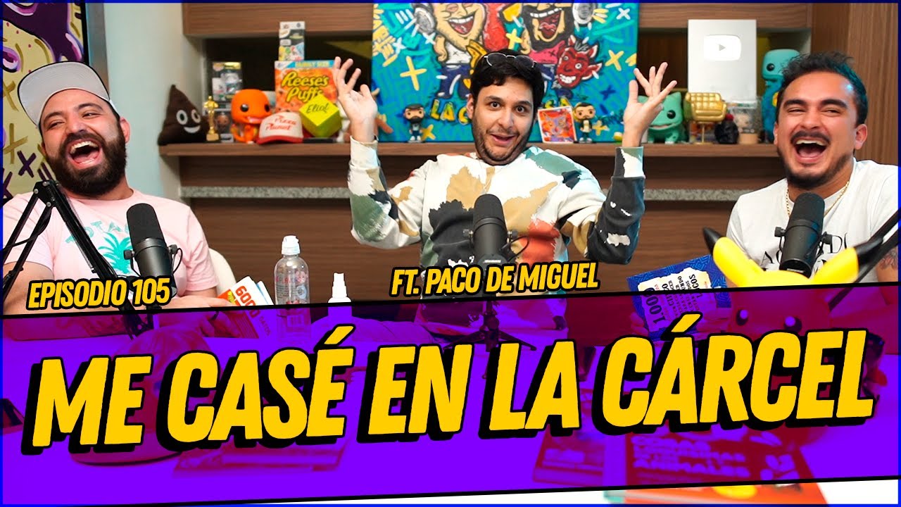 La Cotorrisa - Episodio 105 - Me casé en la cárcel FT. Paco de Miguel ...
