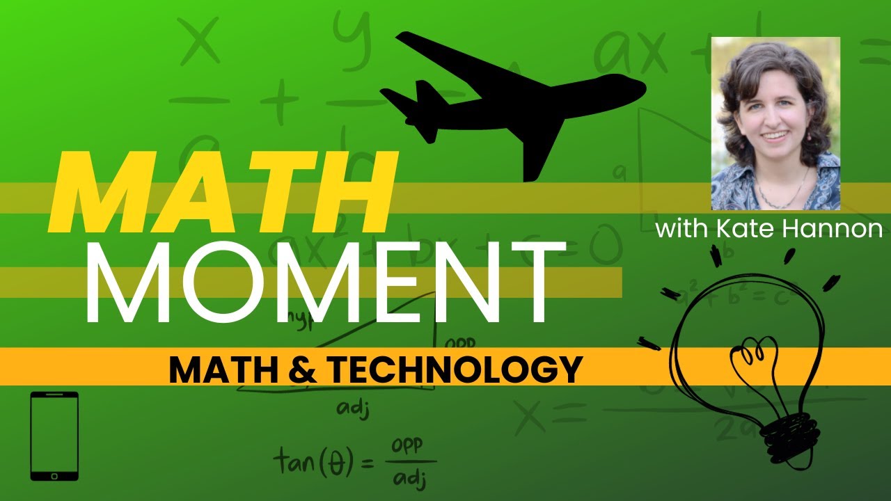 Math Moment #3: Math & Technology - YouTube