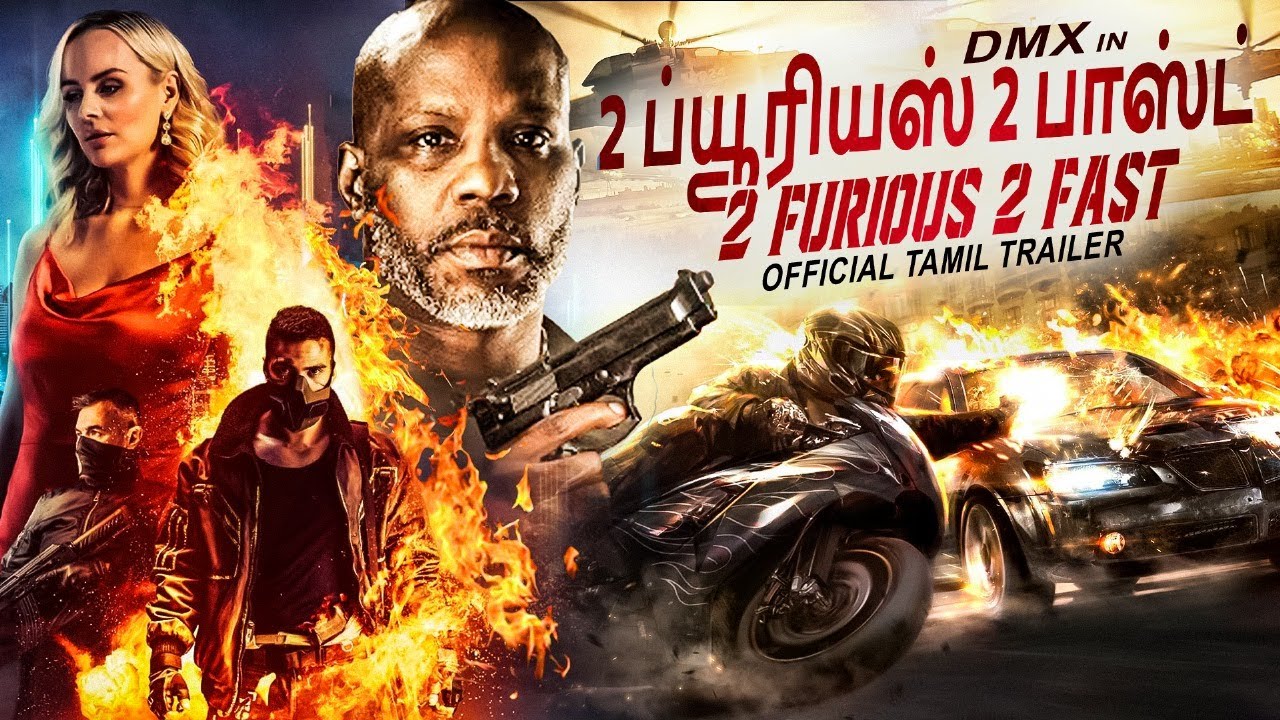 2 FURIOUS 2 FAST - Official Tamil Trailer | DMX, D.Y. Sao & Jeff Fahey ...