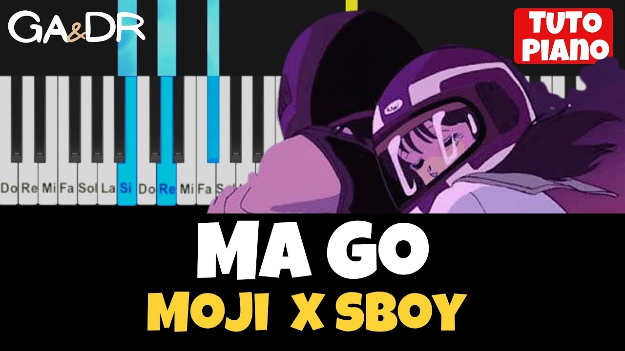 Moji x Sboy - Ma go (PIANO COVER TUTORIEL KARAOKE ) [ Ga&Dr Piano Tuto ...