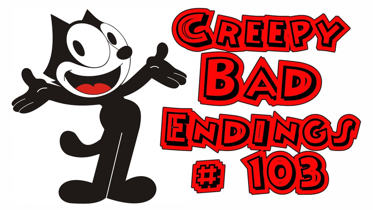 Creepy Bad Endings # 103 - YouTube