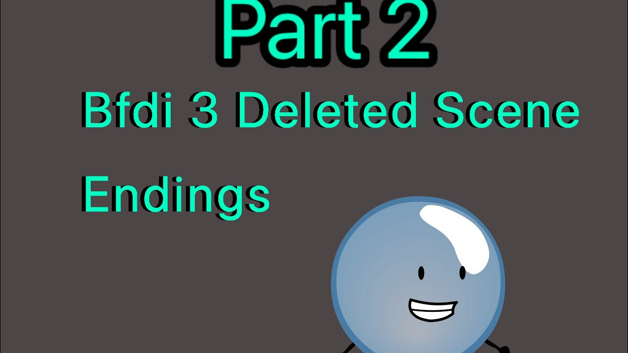 Bfdi 3 Deleted Scene Part 2 - YouTube