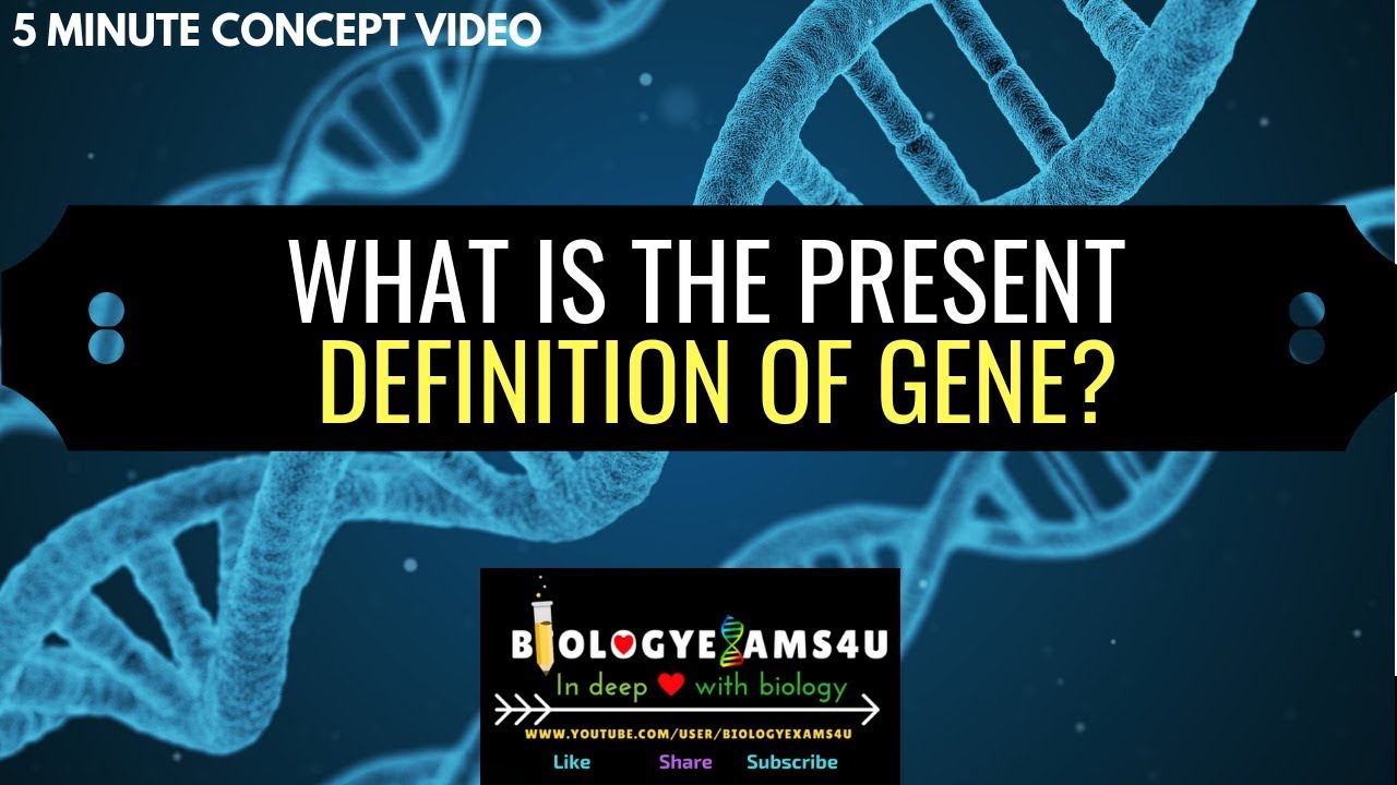 What is the Present Definition of Gene? - YouTube