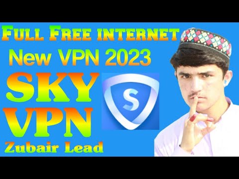 How we use free internet SKY VPN in 2023 Create Premium account Pashto language on !! Zubair ...