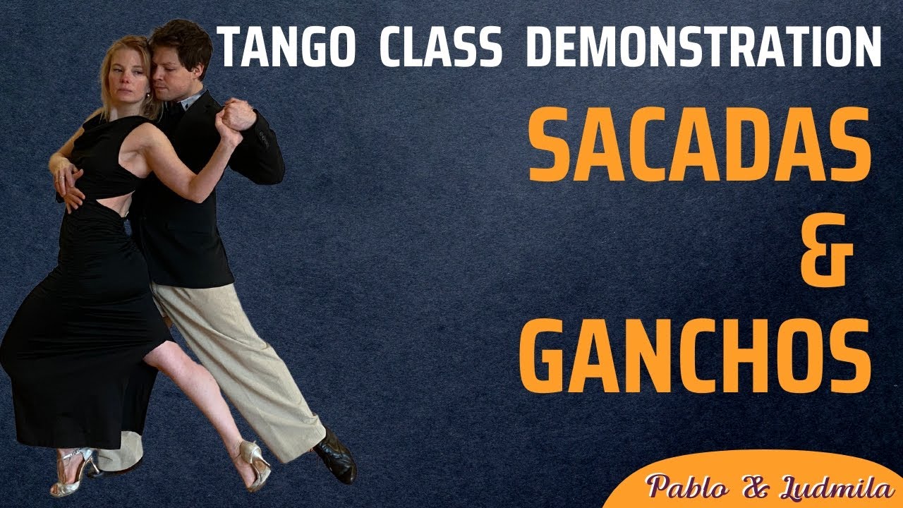 💯 Tango Class Demonstration / Sacadas With Ganchos 👍😎 - YouTube