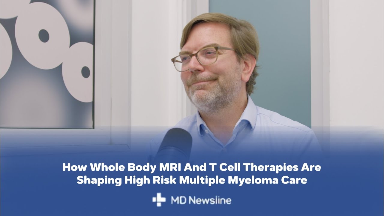 Tracking High Risk Myeloma: MRI Advances and T Cell Breakthroughs – Dr ...