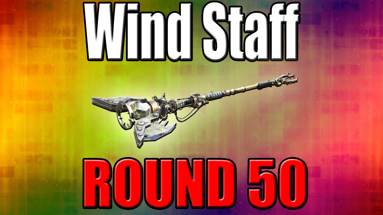 Wind Staff on Round 50 - Call of Duty Zombies - YouTube