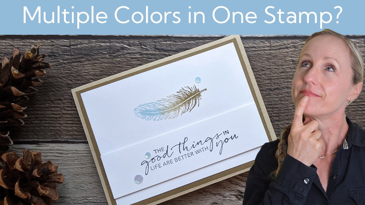What? How do you get multiple colors in one stamp? It’s easy! | Card ...