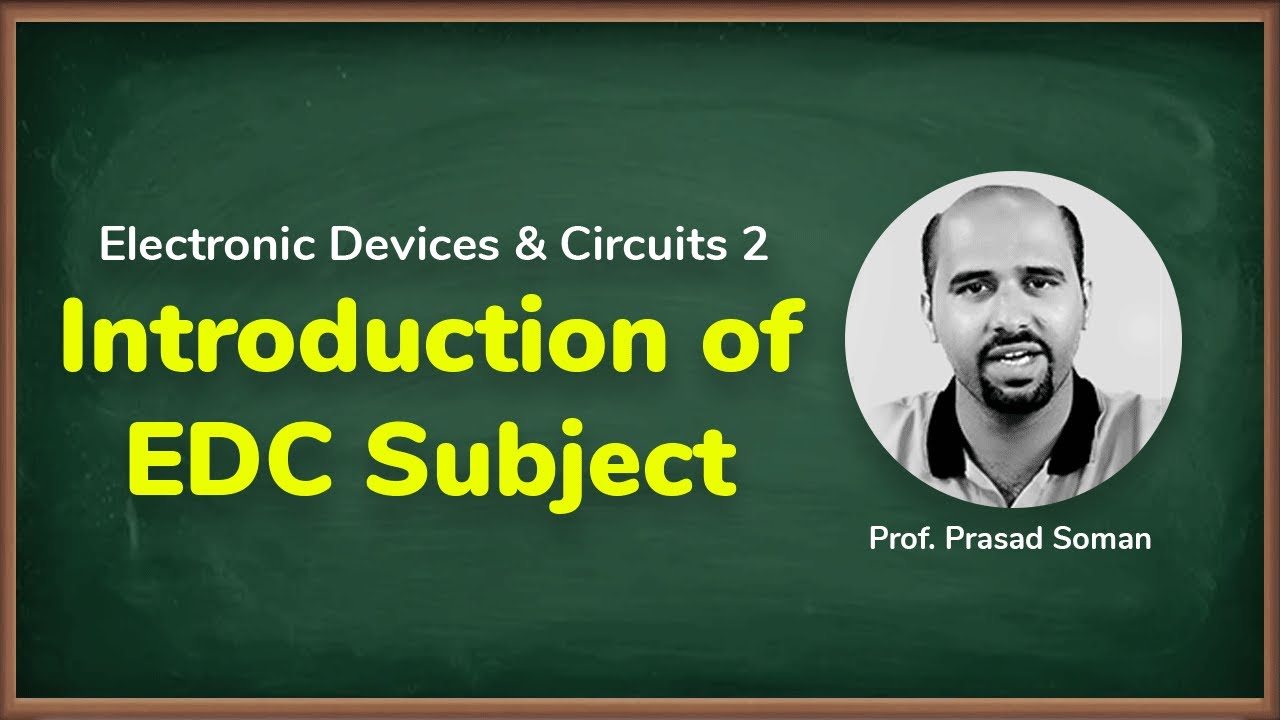 Introduction of EDC Subject | Prerequisite | Electronic Devices and ...
