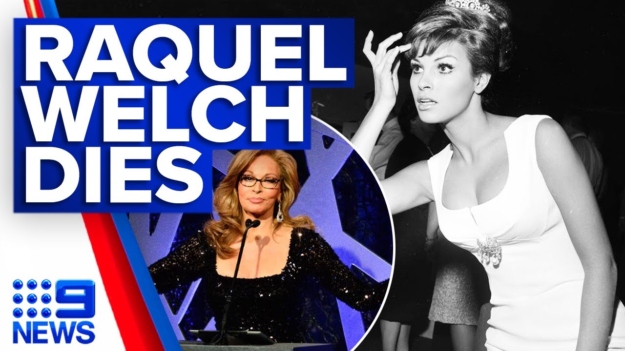 Hollywood star Raquel Welch dies aged 82 | 9 News Australia - YouTube