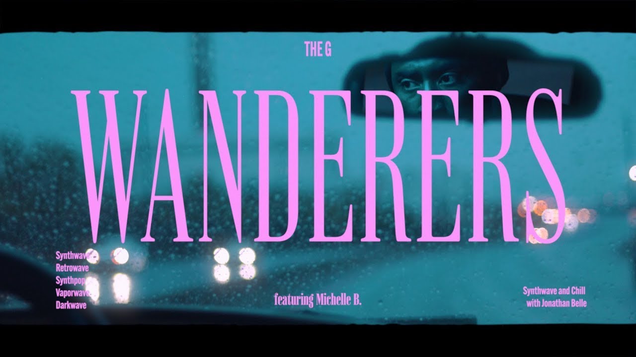 The G - Wanderers feat. Michelle B | Synthwave and Chill - YouTube