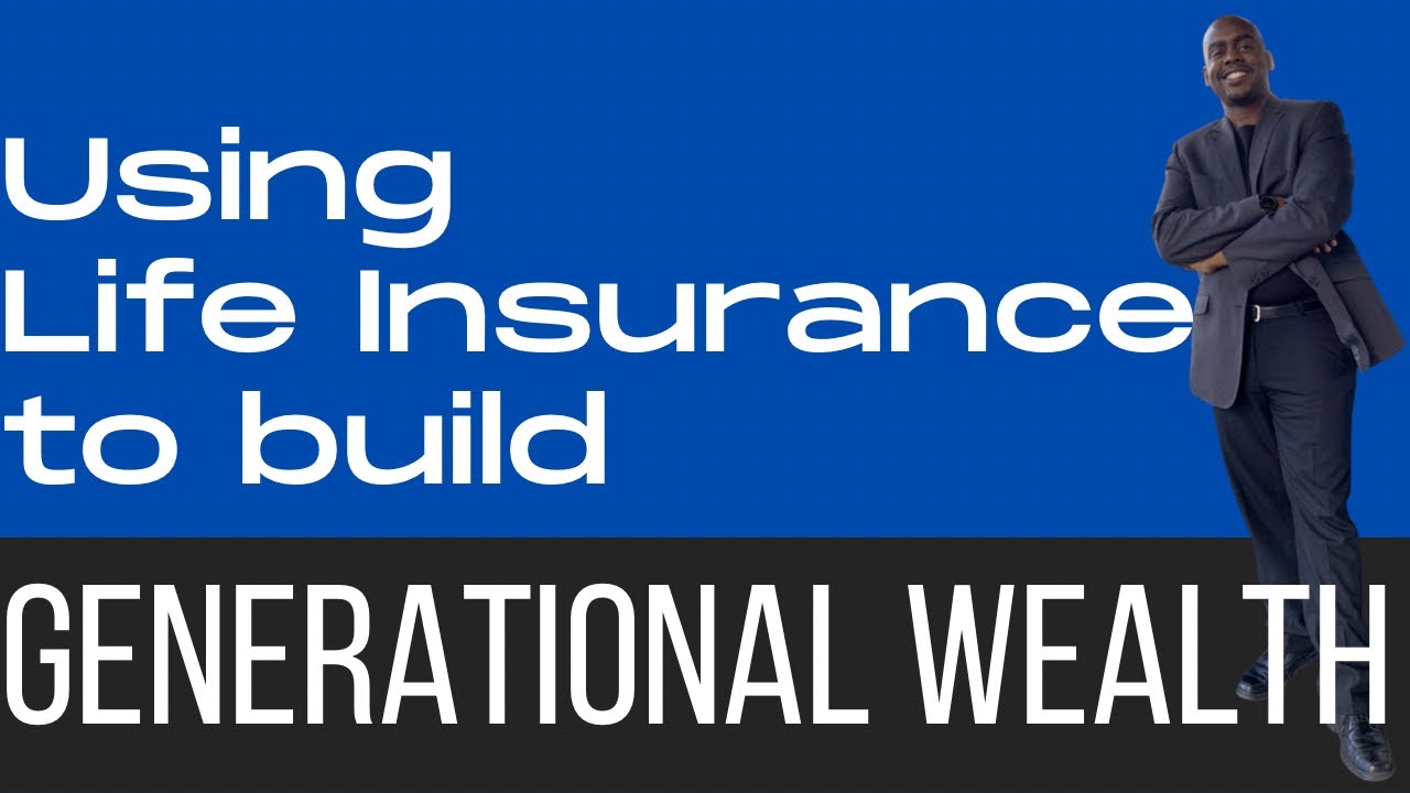 How to create generational wealth with life insurance - YouTube