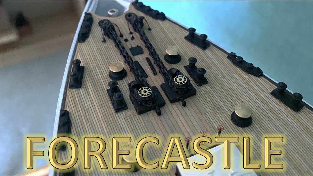 Radio Control Trumpeter 1:200 Titanic Build Part 19 - Forecastle Deck ...