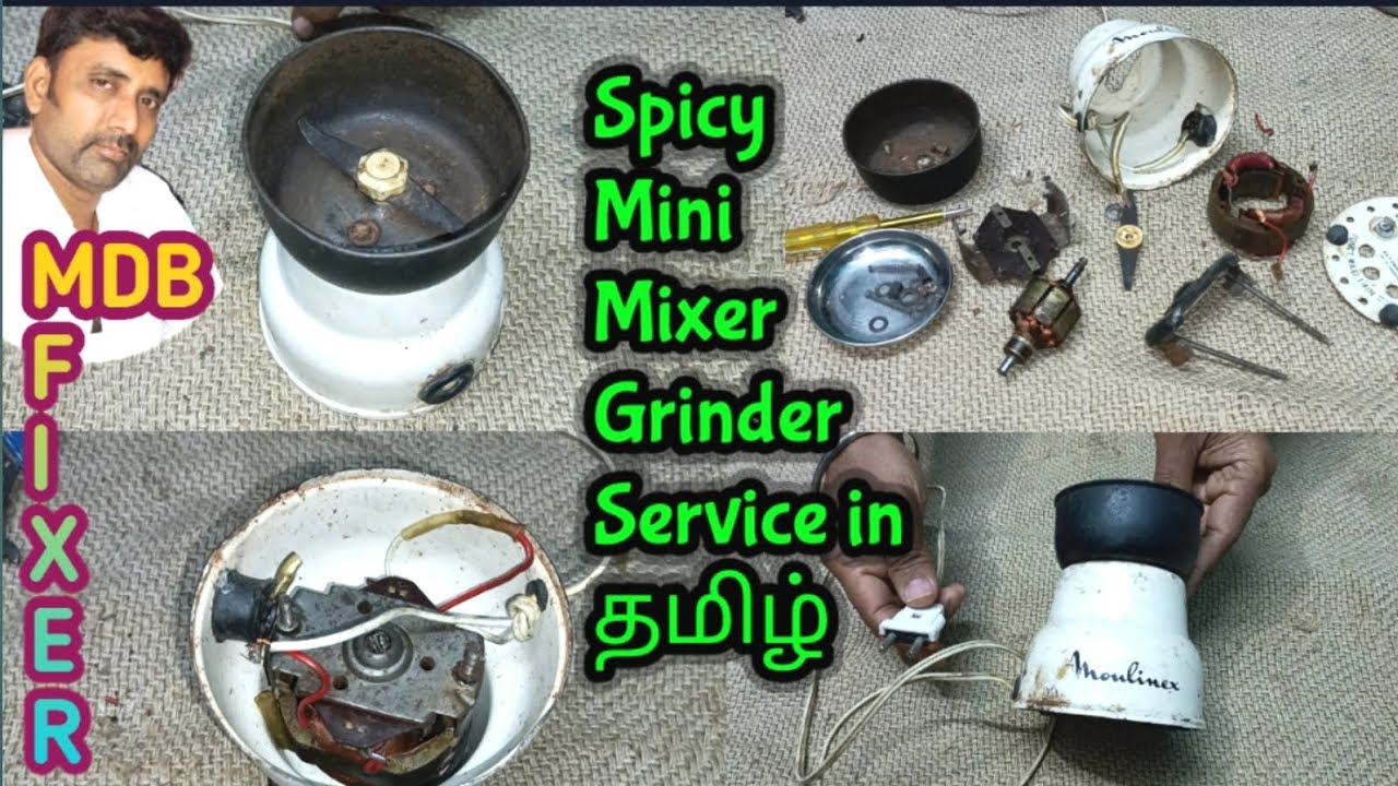 Mini Mixer Grinder Service in Tamil/மிக்ஸி ரிப்பேர் சரி செய்வது எப்படி ...