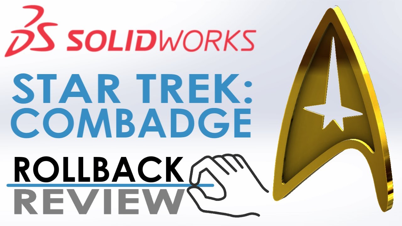 SOLIDWORKS RollbackReview: Star Trek - Combadge - YouTube