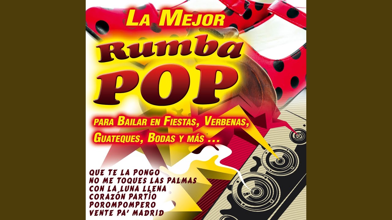 Que Te la Pongo - YouTube