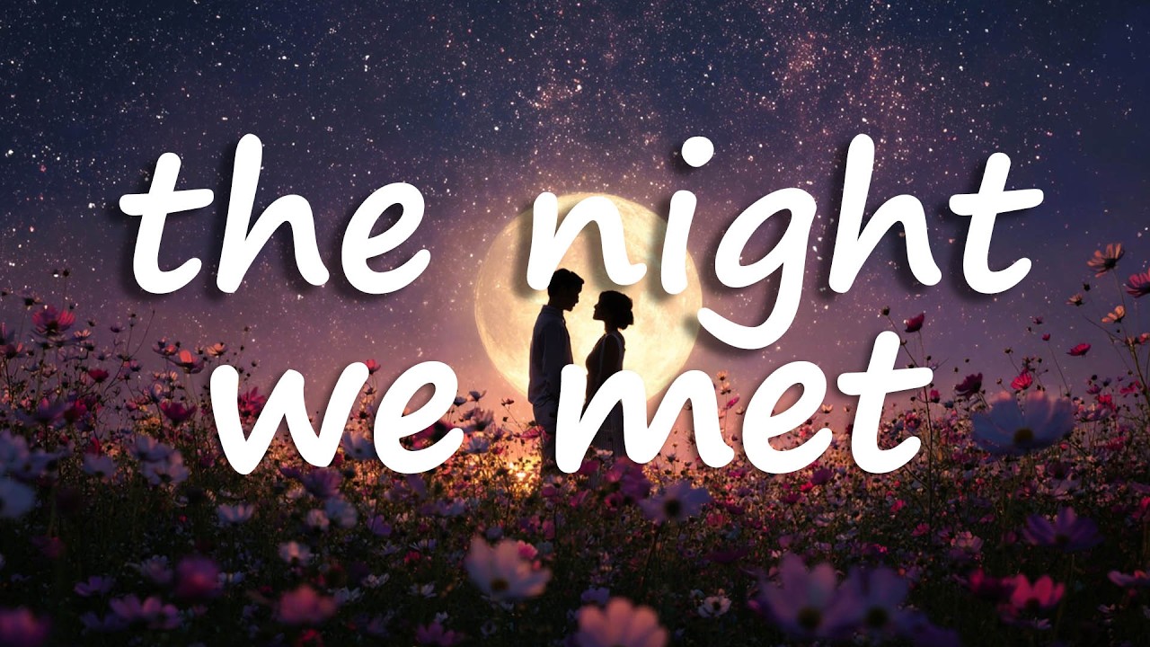 Lord Huron - The Night We Met (Lyrics) - YouTube
