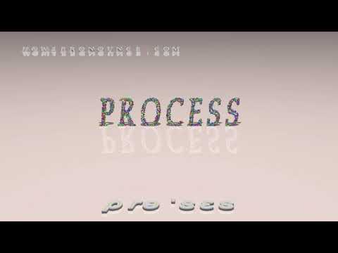 process - pronunciation + Examples in sentences and phrases - YouTube