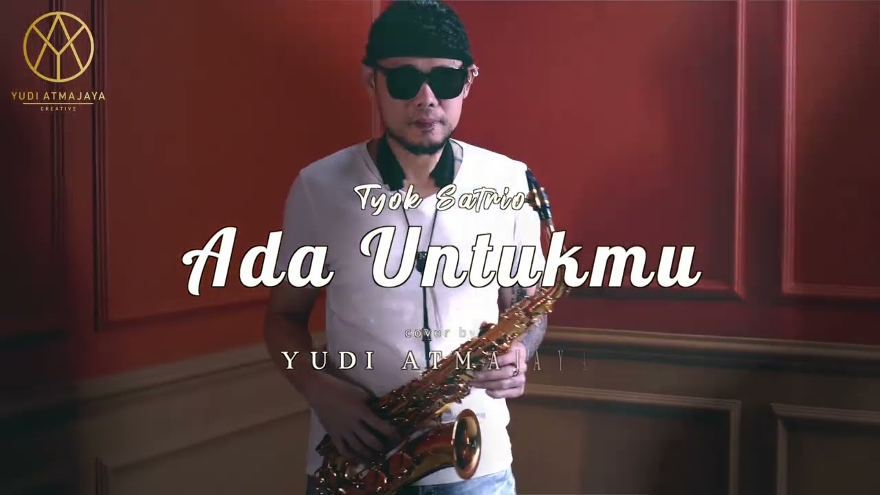 Tyo Satrio - Ada Untukmu(Cover by Yudi Atmajaya) #72 - YouTube