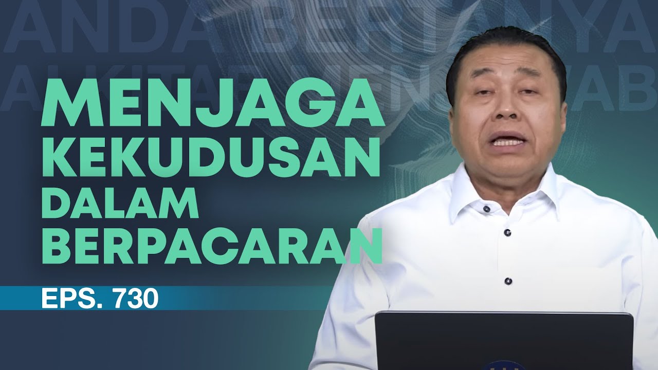 BAGAIMANA AGAR TIDAK JATUH DALAM DOSA SAAT BERPACARAN? | ABAM (730 ...