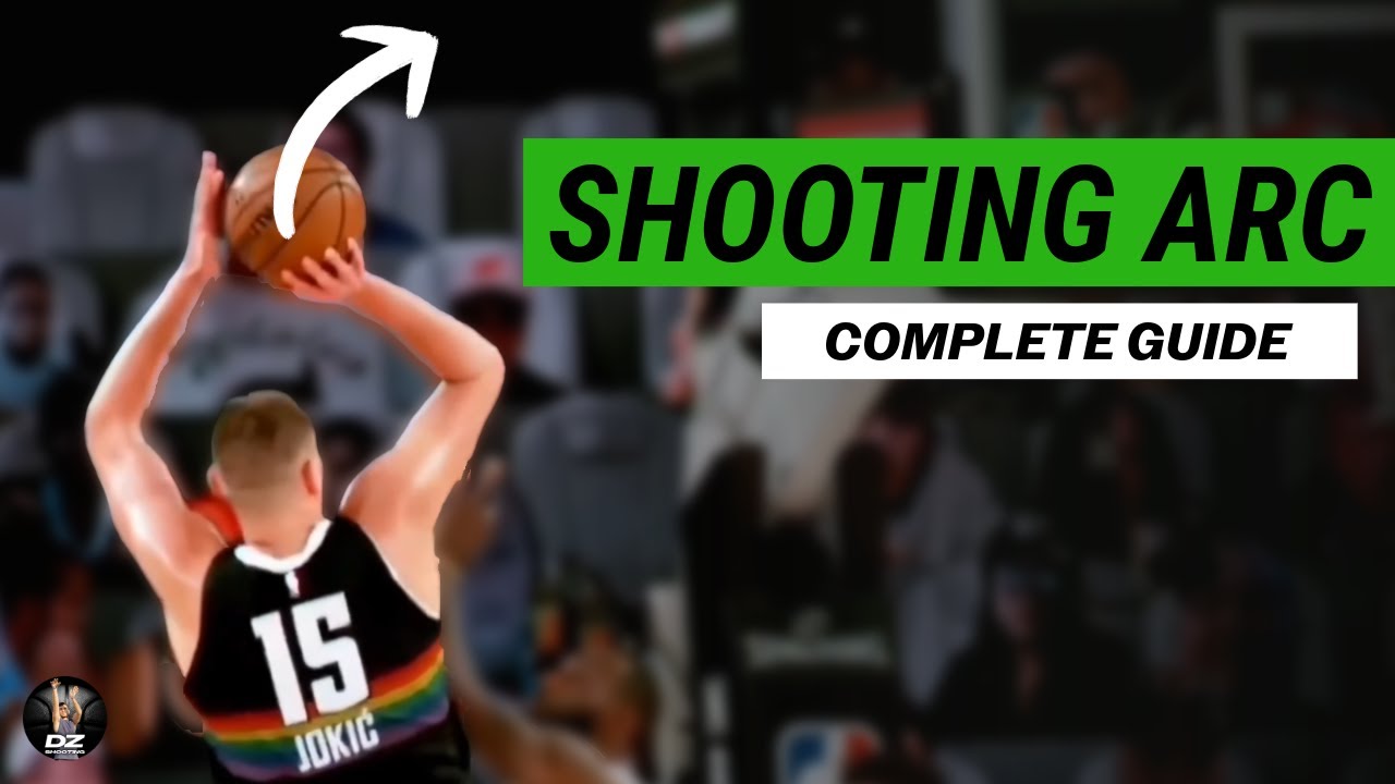 Shooting Arc Guide: How To Get Good Arc And Why It's Important - YouTube