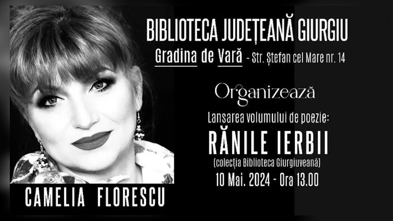 CAMELIA FLORESCU - Lansarea volumului de poezie RĂNILE IERBII/ GRASS ...