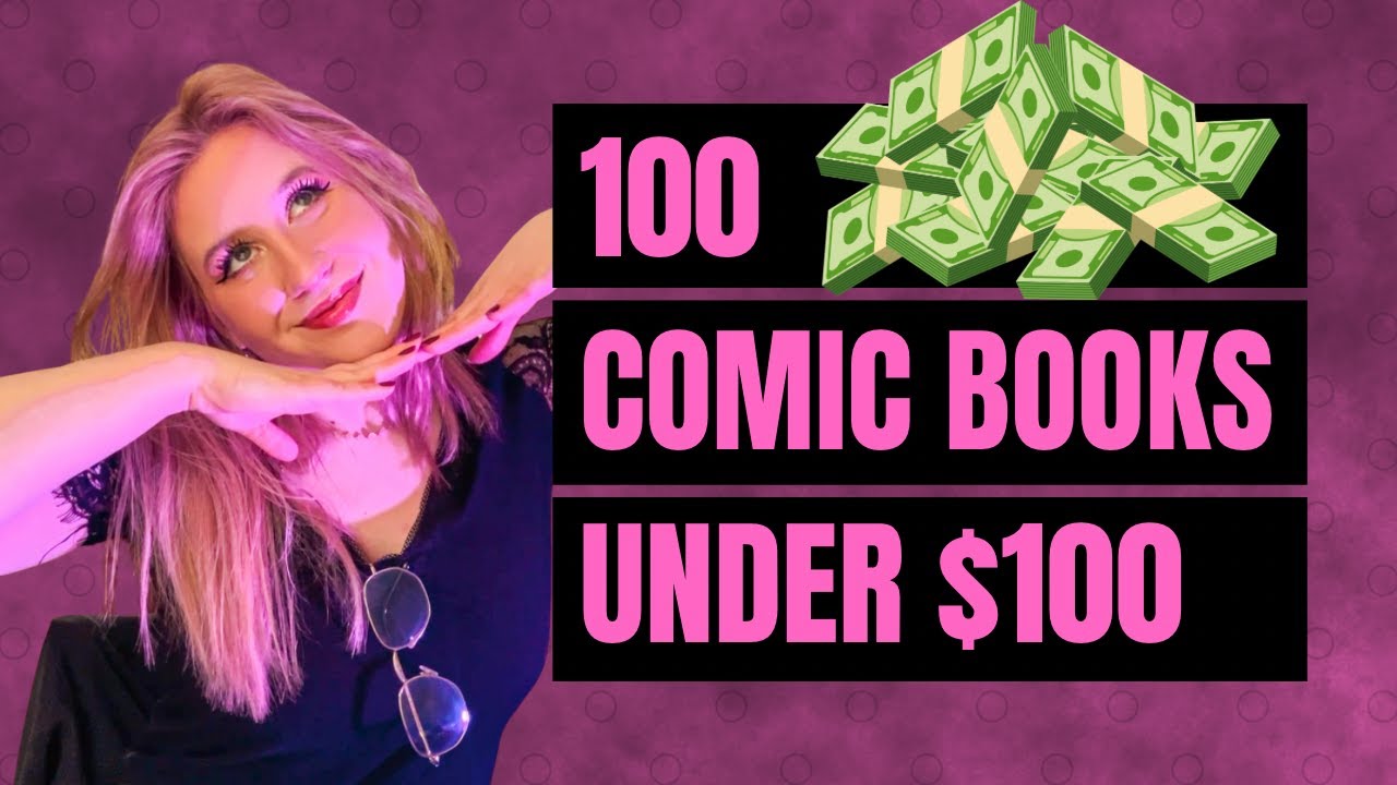 Top 100 Comic Books to Buy Under $100 NOW! | Keys on the Cheap to ...