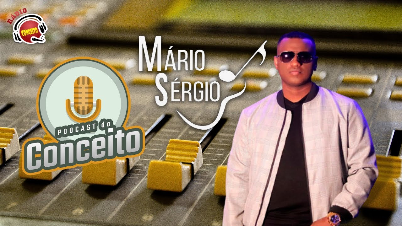 Podcast da Conceito com o Cantor Mario Sergio - YouTube