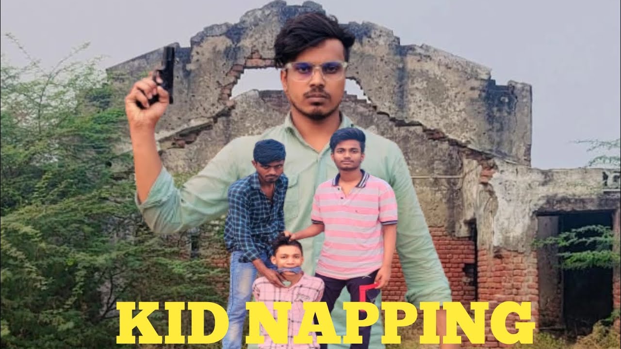 KID NAPPING| | FUNNY ACTOR popular video - YouTube