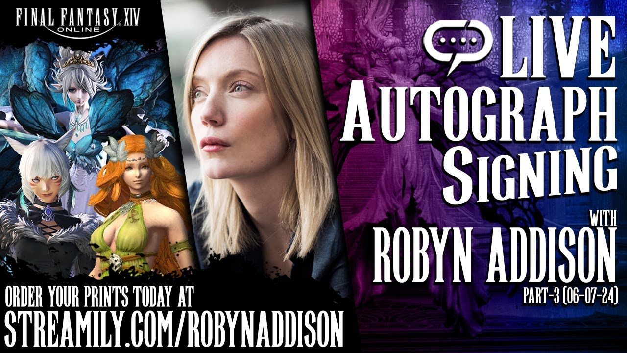 Robyn Addison | Final Fantasy 14 | Q&A and Autographs Part-3 (06-07-24 ...