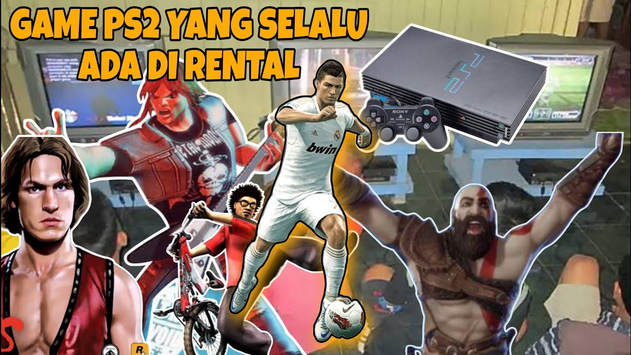 GAME YANG GAK PERNAH ABSEN DARI RENTAL PS2 PART 1 - YouTube
