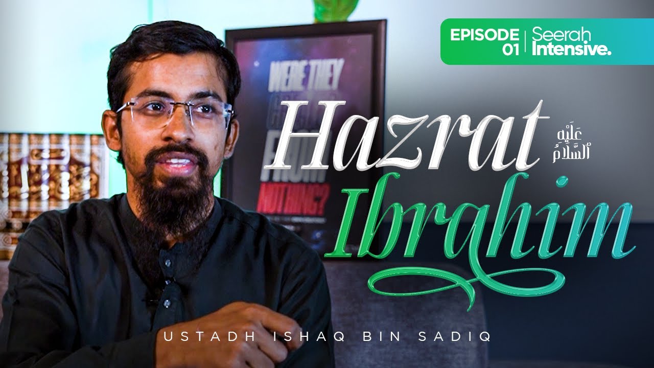 Ep.1 | Seerah Intensive | Ustadh Ishaq bin Sadiq - YouTube