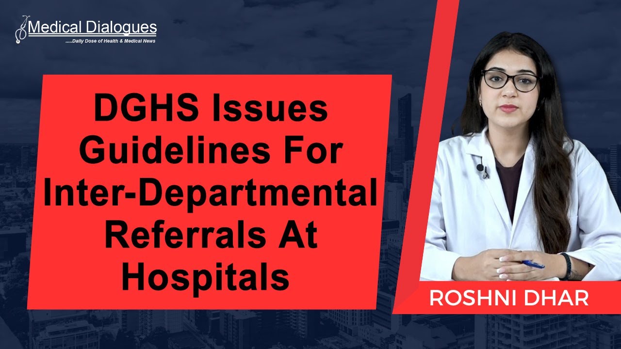 DGHS Issues Guidelines For Inter-Departmental Referrals At Hospitals ...